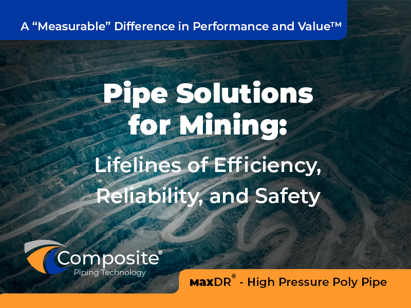 Durable Pipe Solutions for Mining | MaxDR® by Composite Piping